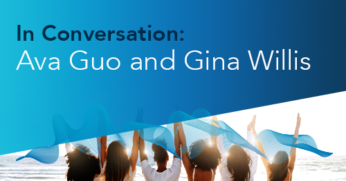 In Conversation, Women Shaping the Future of Legal: Ava Guo and Gina Willis